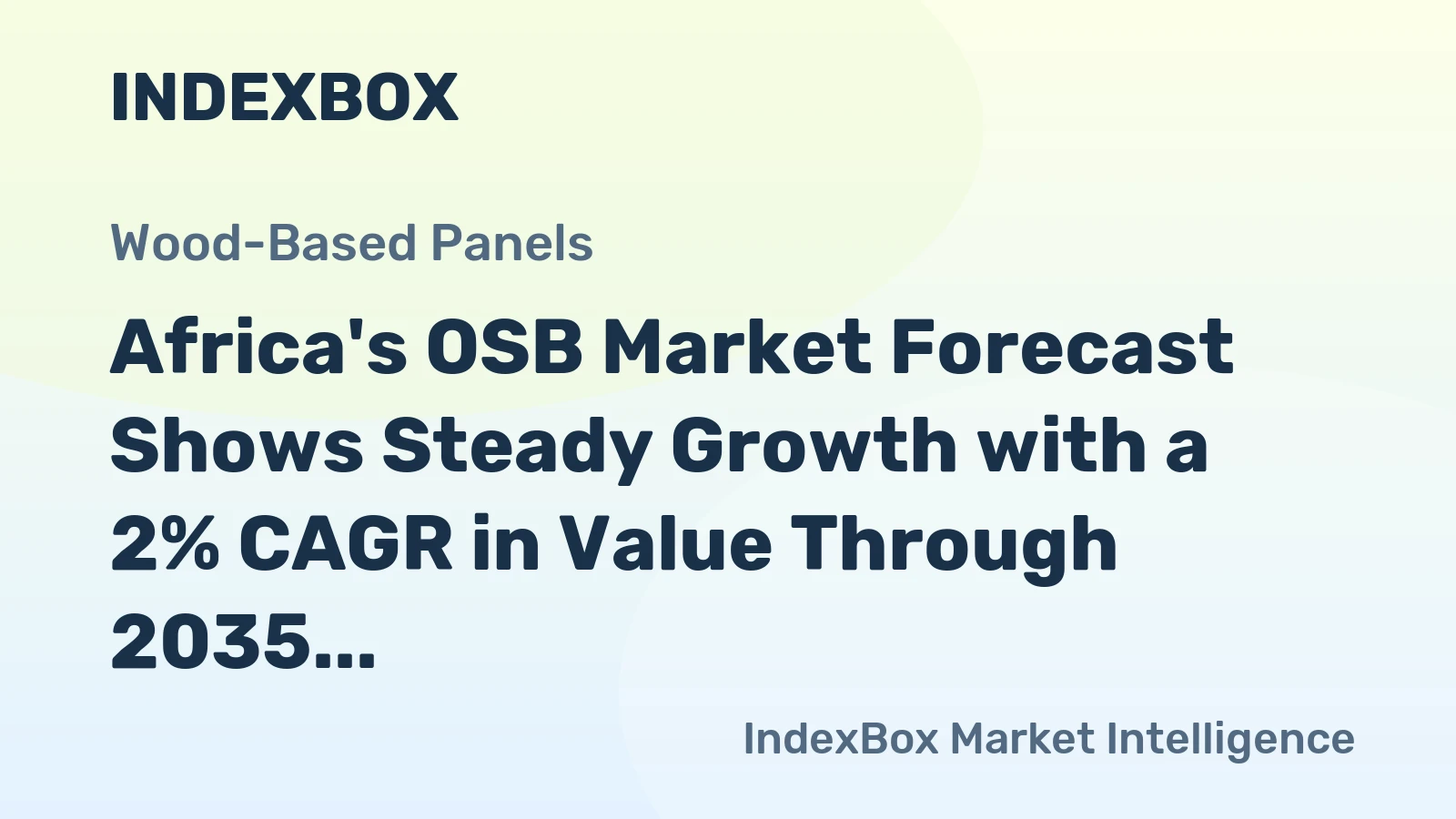 Africa's OSB Market Forecast Shows Steady Growth with a 2% CAGR in Value Through 2035