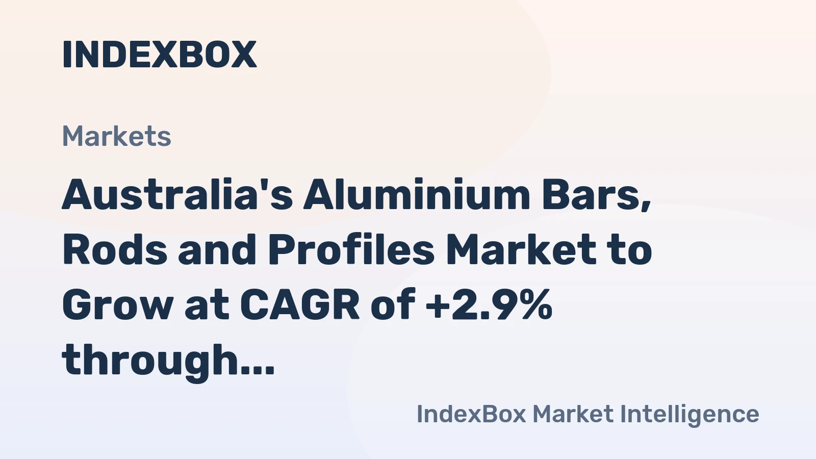 Australia's Aluminium Bars, Rods and Profiles Market to Grow at CAGR of +2.9% through 2035, Reaching $462M in Value
