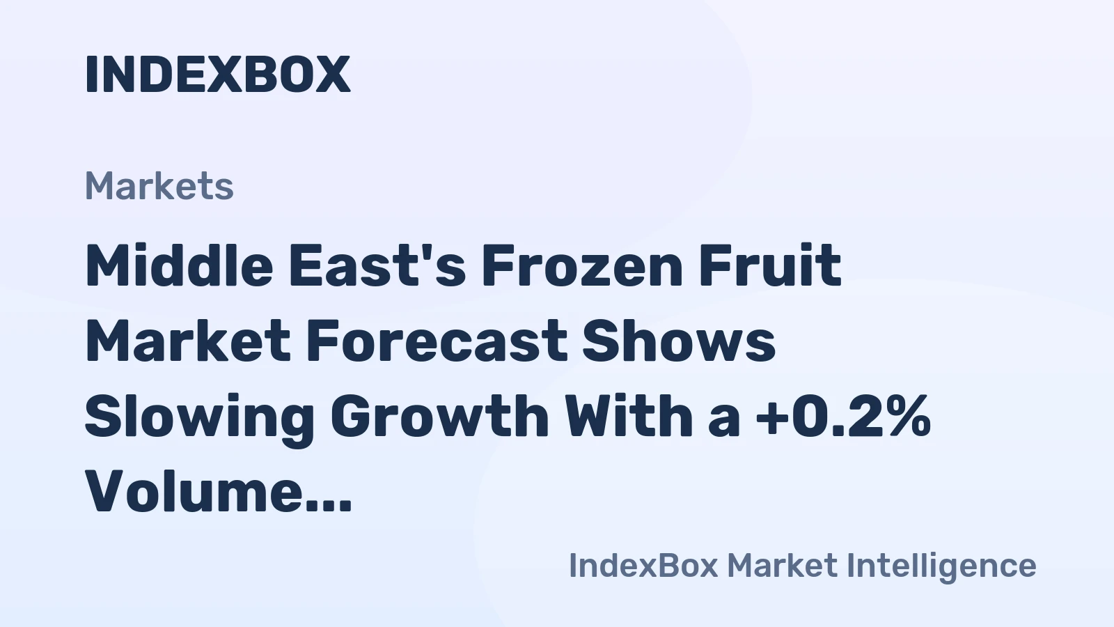 Middle East's Frozen Fruit Market Forecast Shows Slowing Growth With a +0.2% Volume CAGR to 2035