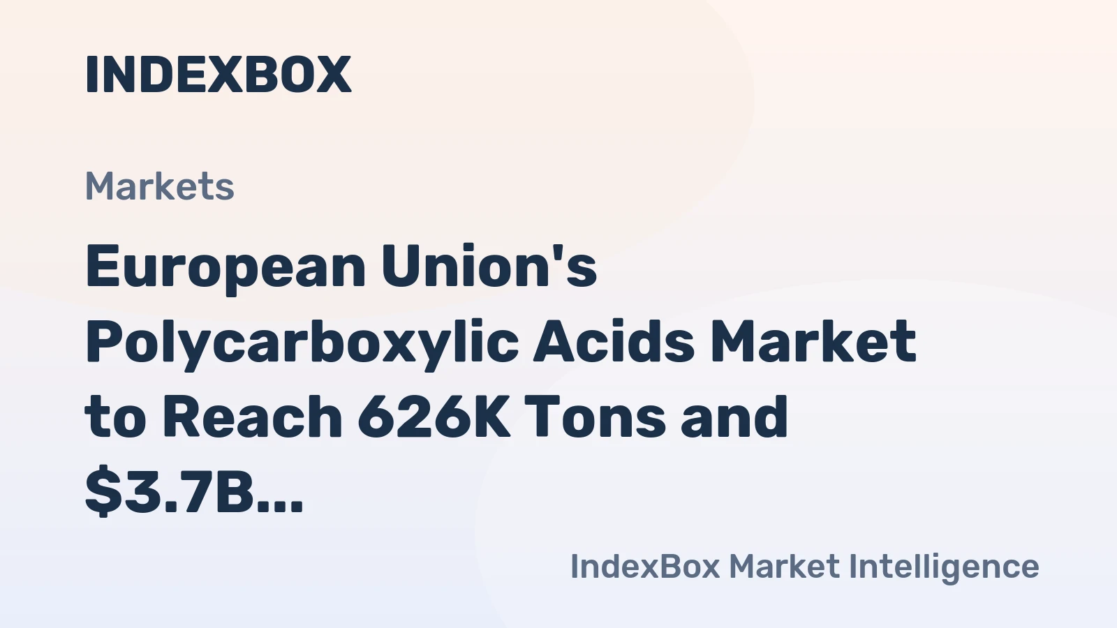 European Union's Polycarboxylic Acids Market to Reach 626K Tons and $3.7B by 2035