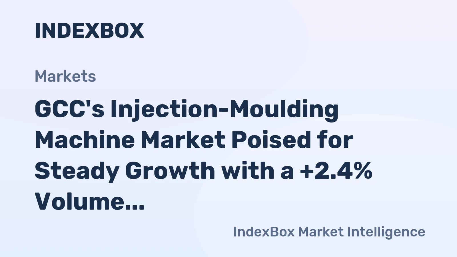 GCC's Injection-Moulding Machine Market Poised for Steady Growth with a +2.4% Volume CAGR