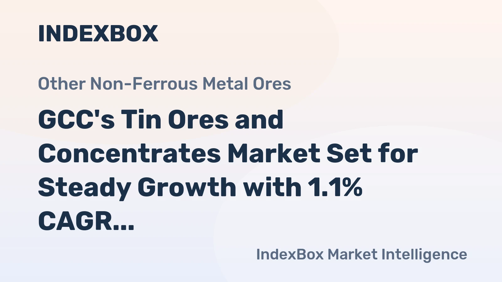 GCC's Tin Ores and Concentrates Market Set for Steady Growth with 1.1% CAGR Through 2035