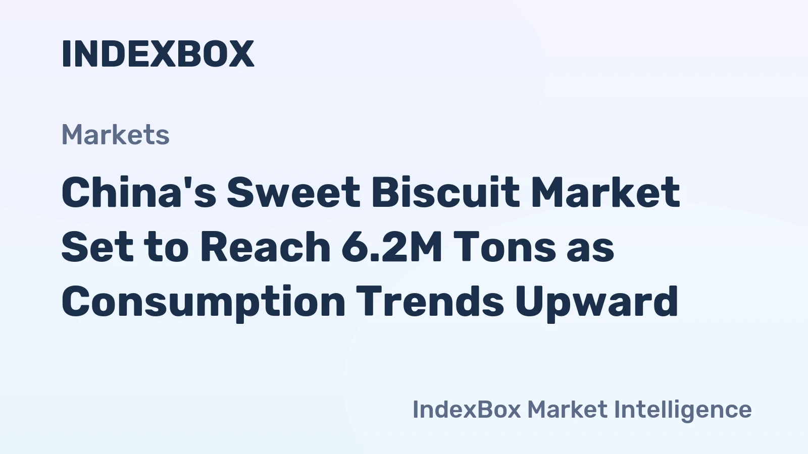China's Sweet Biscuit Market Set to Reach 6.2M Tons as Consumption Trends Upward