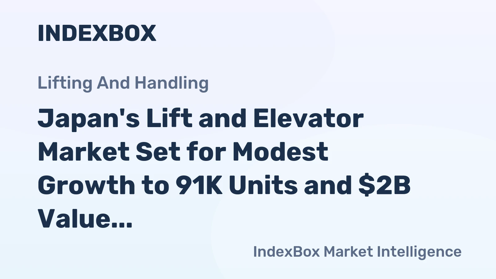 Japan's Lift and Elevator Market Set for Modest Growth to 91K Units and $2B Value