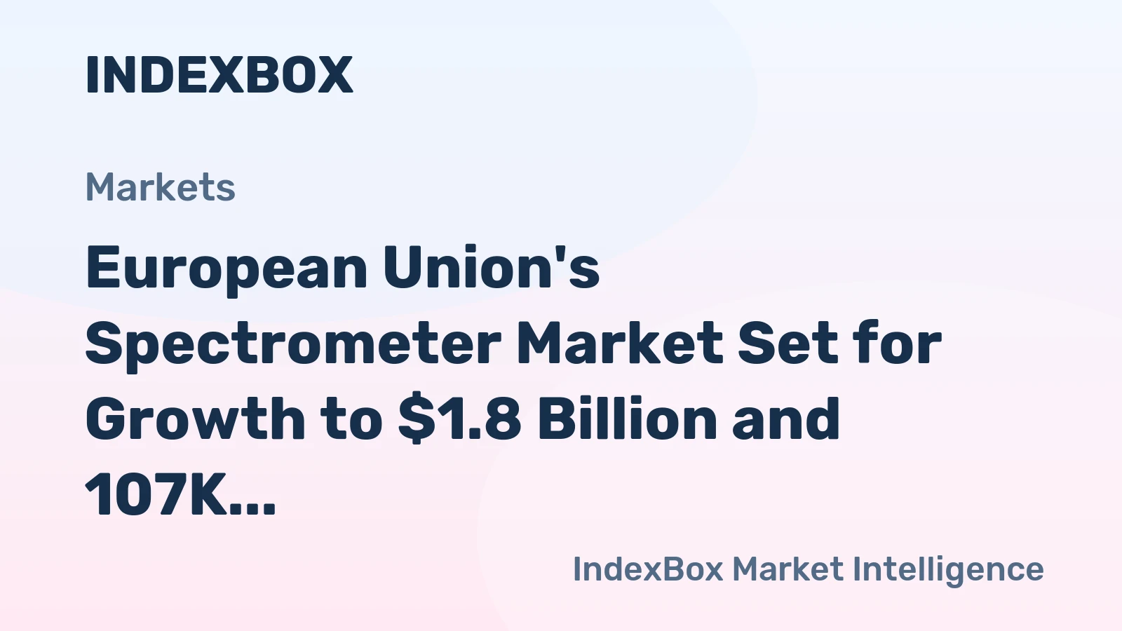 European Union's Spectrometer Market Set for Growth to $1.8 Billion and 107K Units by 2035