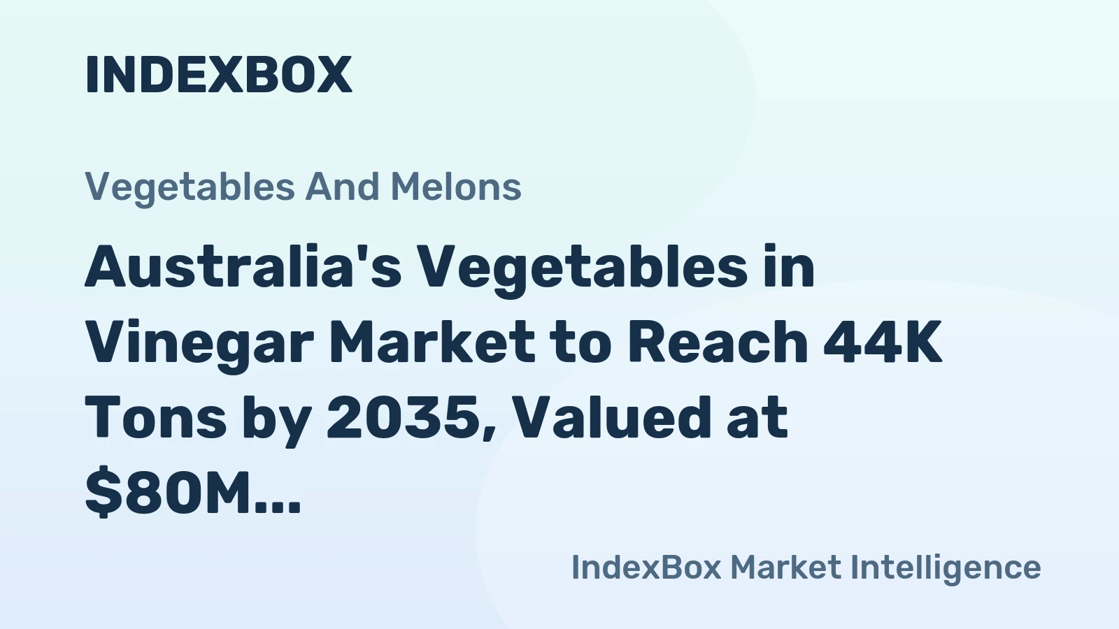 Australia's Vegetables in Vinegar Market to Reach 44K Tons by 2035, Valued at $80M