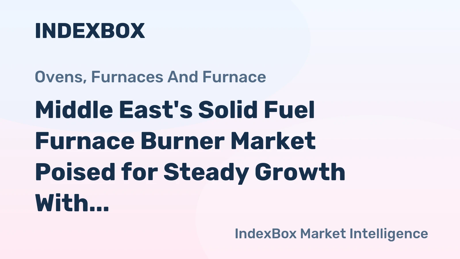 Middle East's Solid Fuel Furnace Burner Market Poised for Steady Growth With 2.8% Value CAGR
