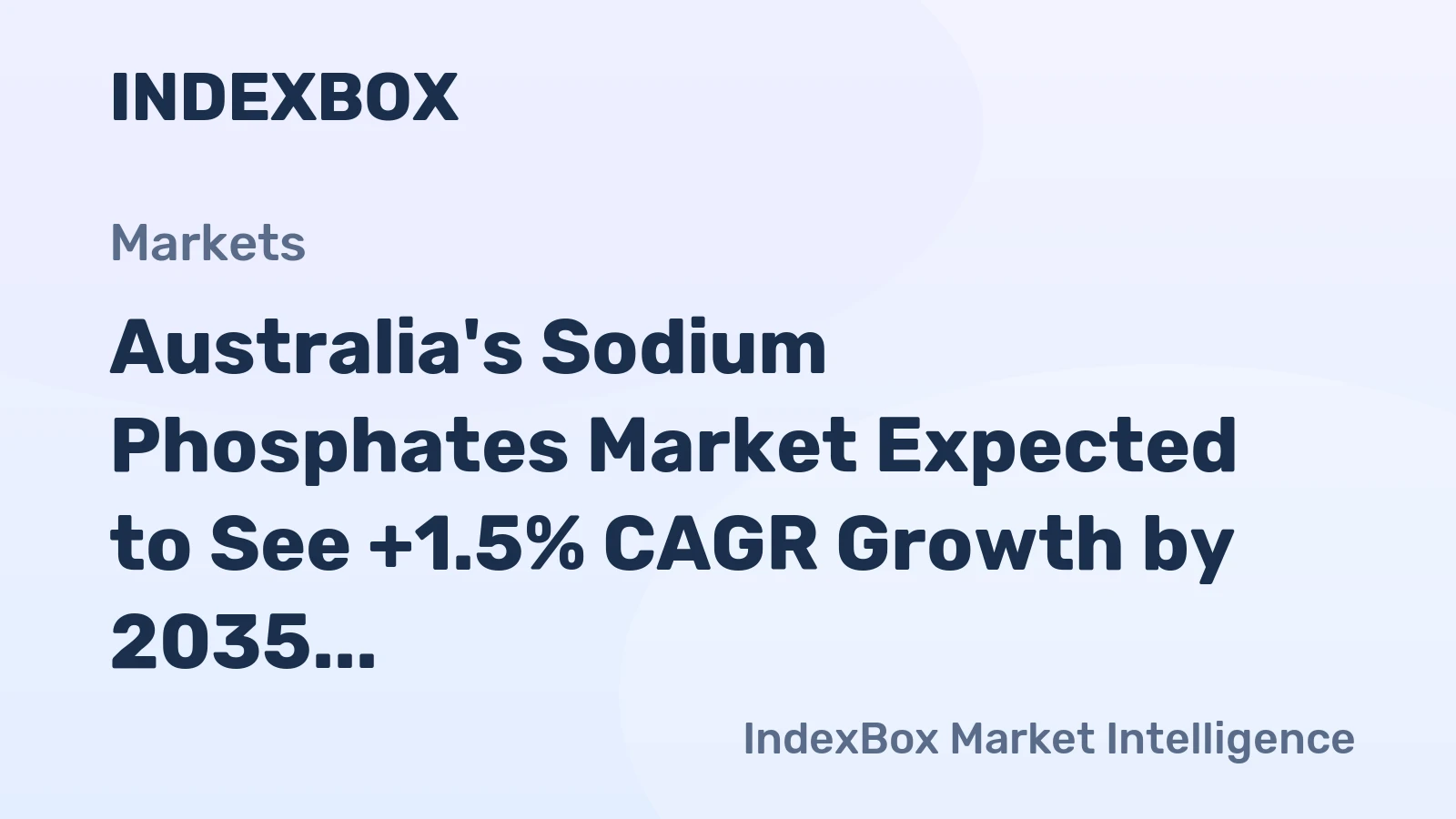 Australia's Sodium Phosphates Market Expected to See +1.5% CAGR Growth by 2035