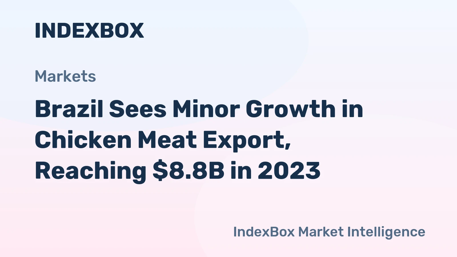 Brazil Sees Minor Growth in Chicken Meat Export, Reaching $8.8B in 2023