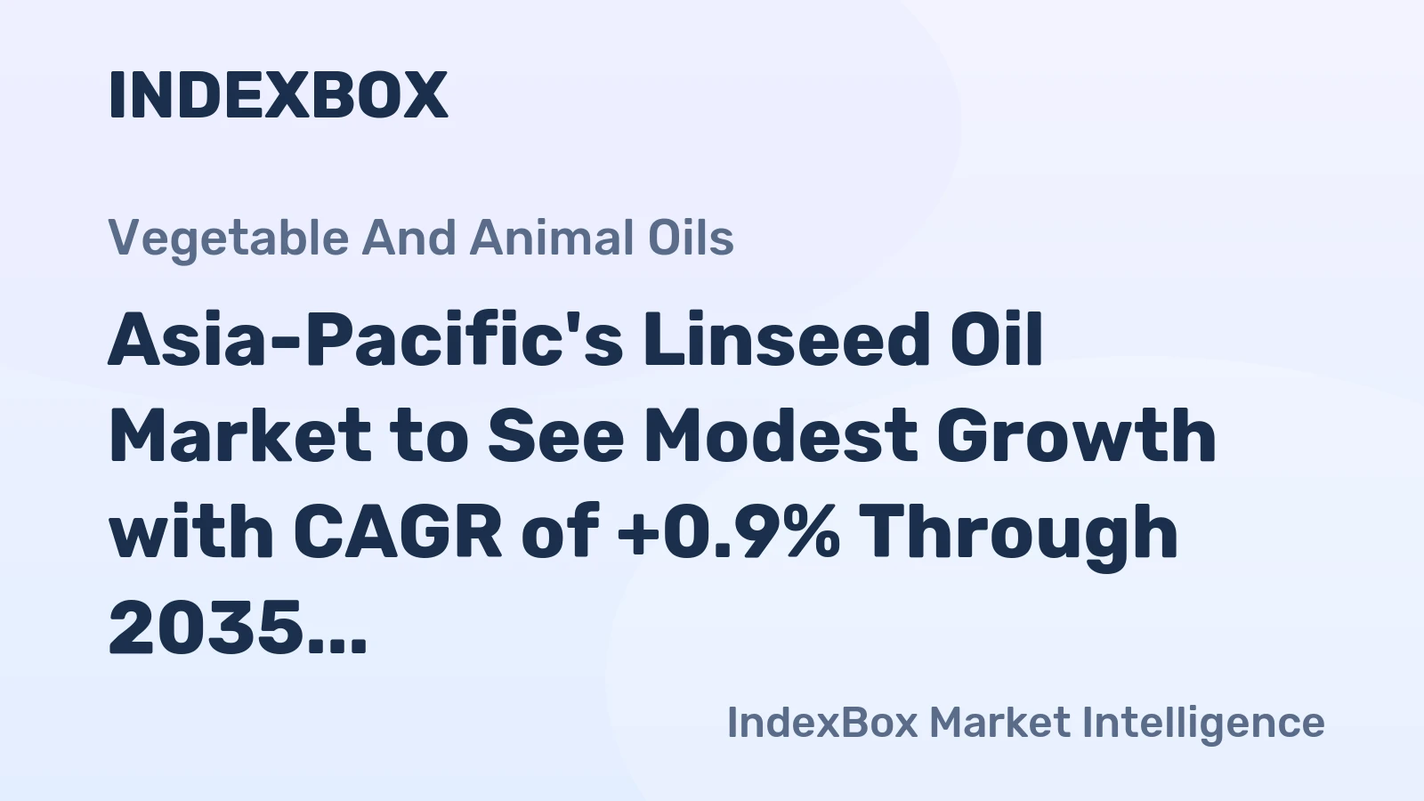 Asia-Pacific's Linseed Oil Market to See Modest Growth with CAGR of +0.9% Through 2035