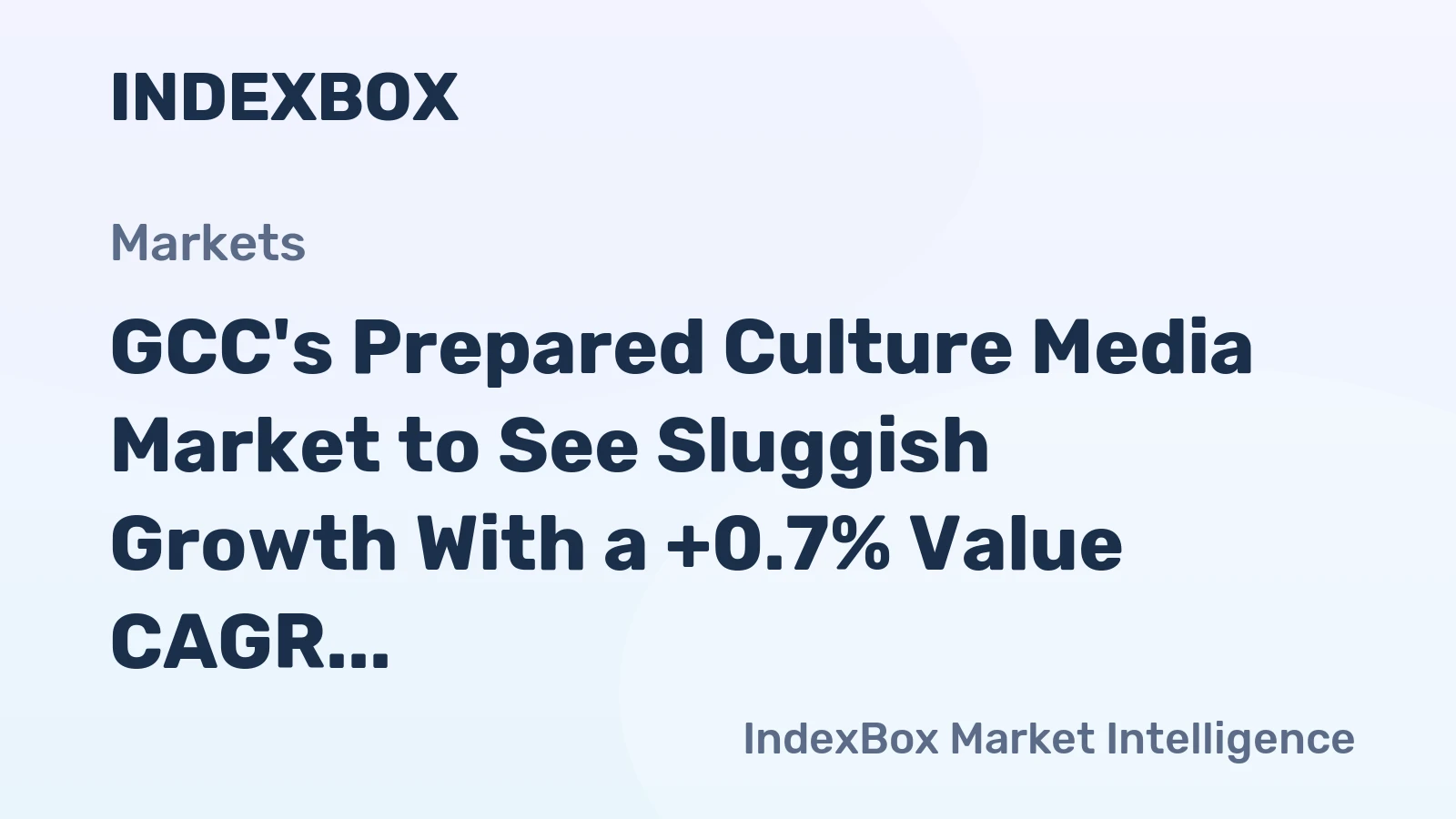 GCC's Prepared Culture Media Market to See Sluggish Growth With a +0.7% Value CAGR Through 2035