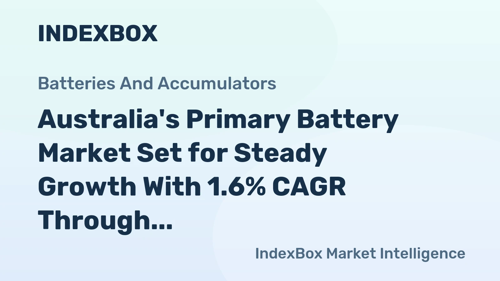 Australia's Primary Battery Market Set for Steady Growth With 1.6% CAGR Through 2035