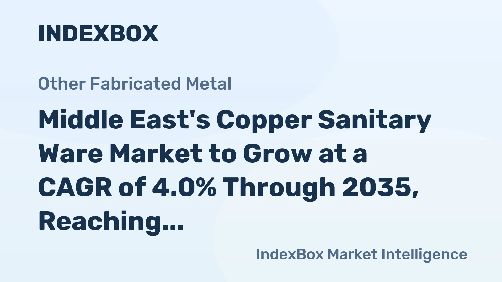 Middle East's Copper Sanitary Ware Market to Grow at a CAGR of 4.0% Through 2035, Reaching $213M in Value