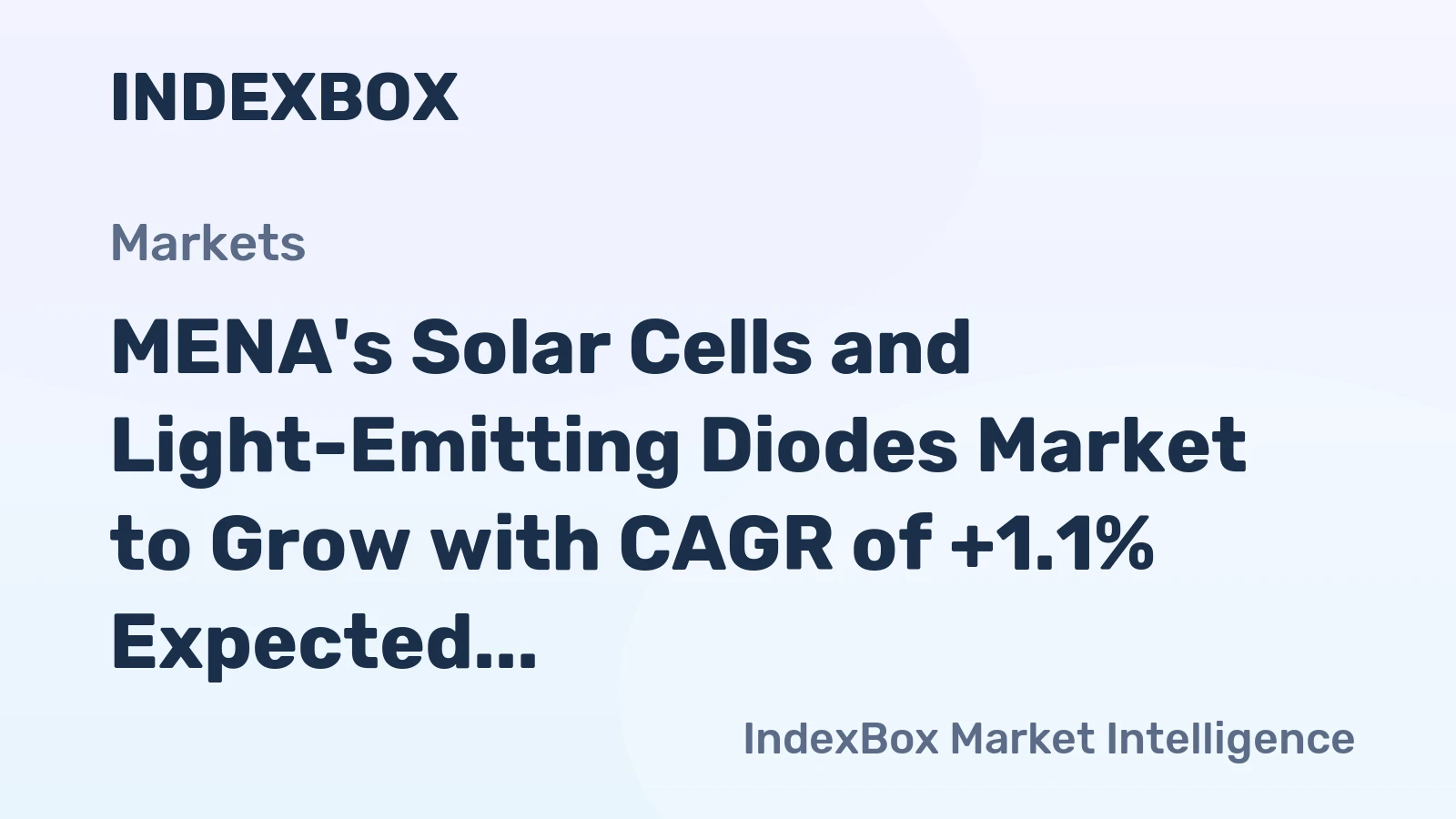 MENA's Solar Cells and Light-Emitting Diodes Market to Grow with CAGR of +1.1% Expected to Reach $8B by 2035