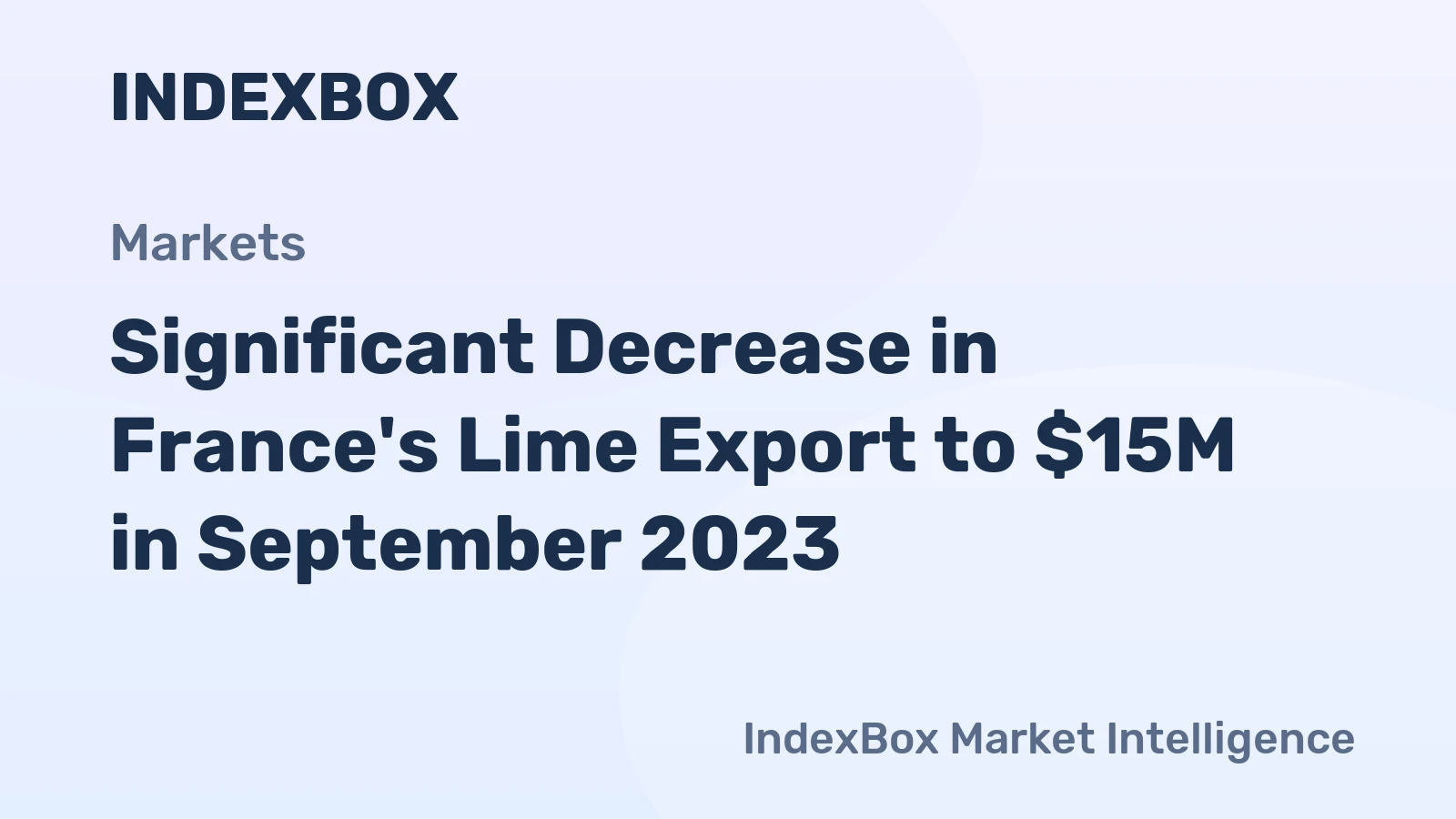 Significant Decrease in France's Lime Export to $15M in September 2023