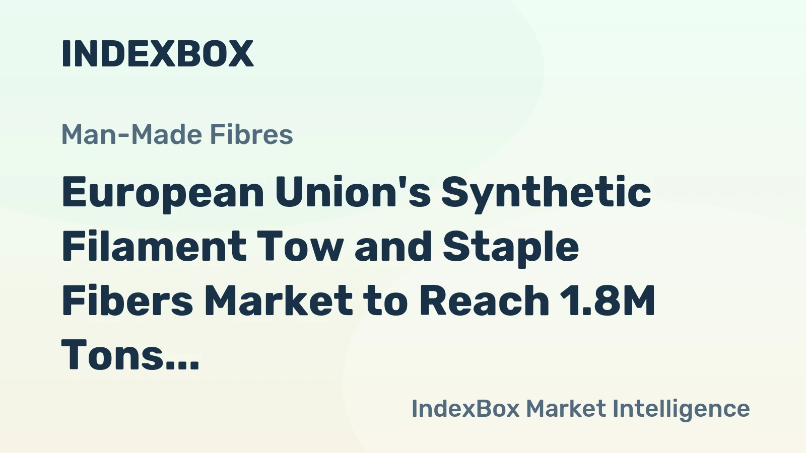 European Union's Synthetic Filament Tow and Staple Fibers Market to Reach 1.8M Tons and $5.1B by 2035, with +0.7% and +1.2% CAGR