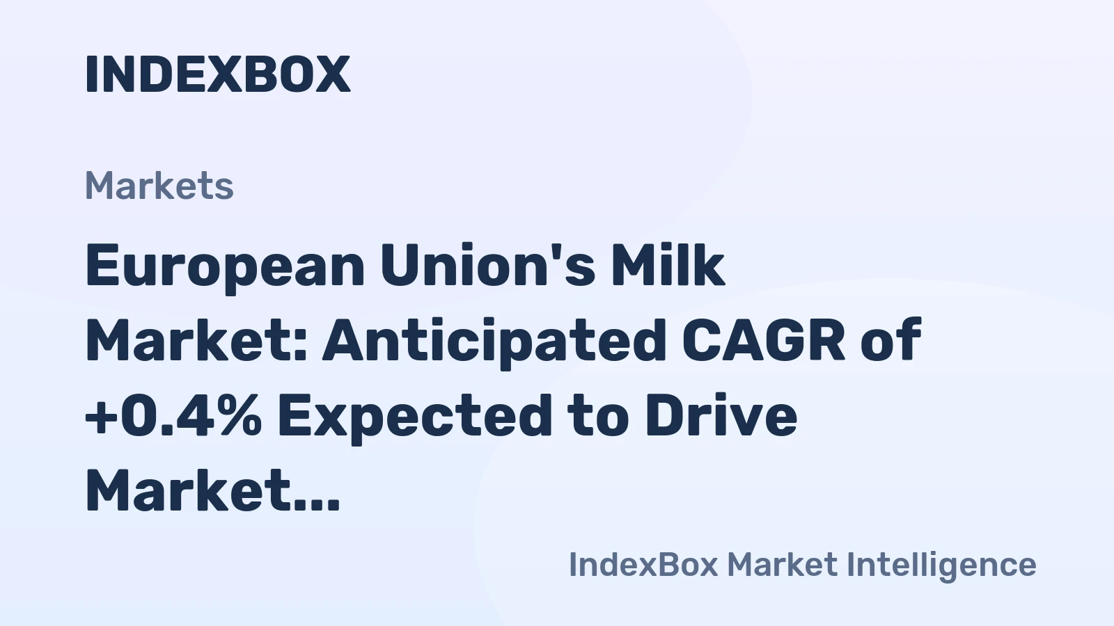 European Union's Milk Market: Anticipated CAGR of +0.4% Expected to Drive Market Volume to 222M Tons by 2035