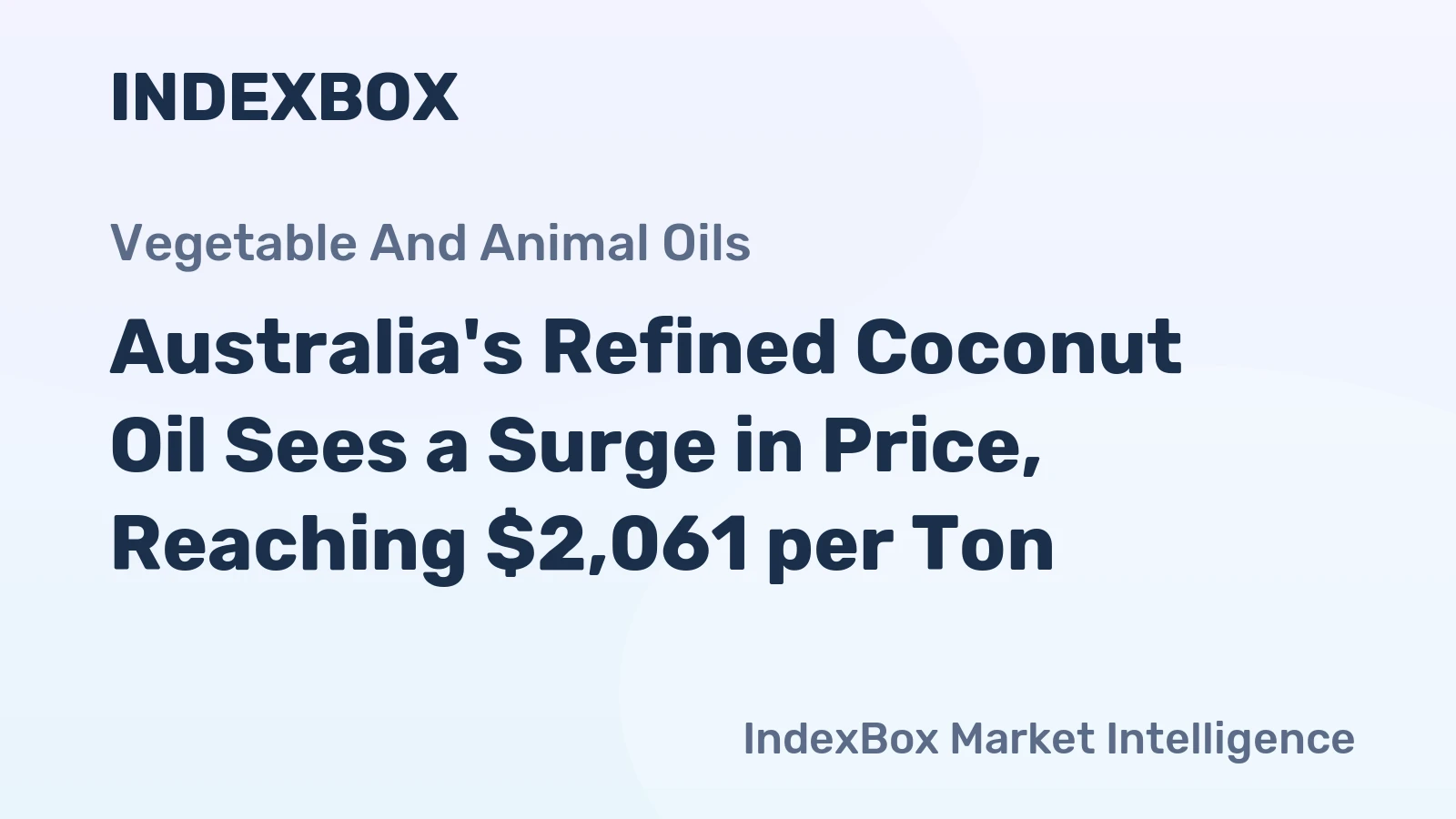 Australia's Refined Coconut Oil Sees a Surge in Price, Reaching $2,061 per Ton