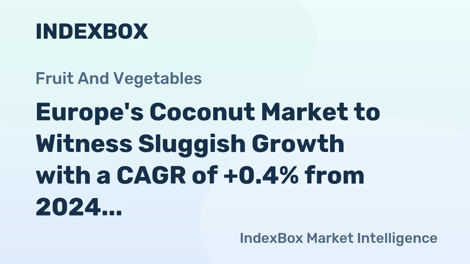 Europe's Coconut Market to Witness Sluggish Growth with a CAGR of +0.4% from 2024 to 2035