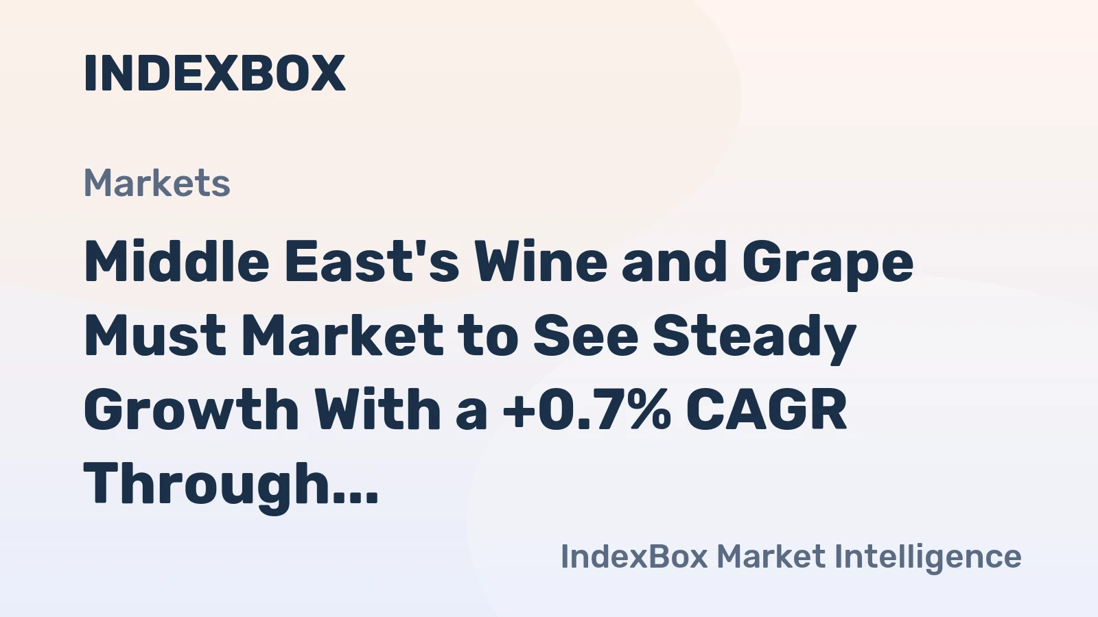 Middle East's Wine and Grape Must Market to See Steady Growth With a +0.7% CAGR Through 2035