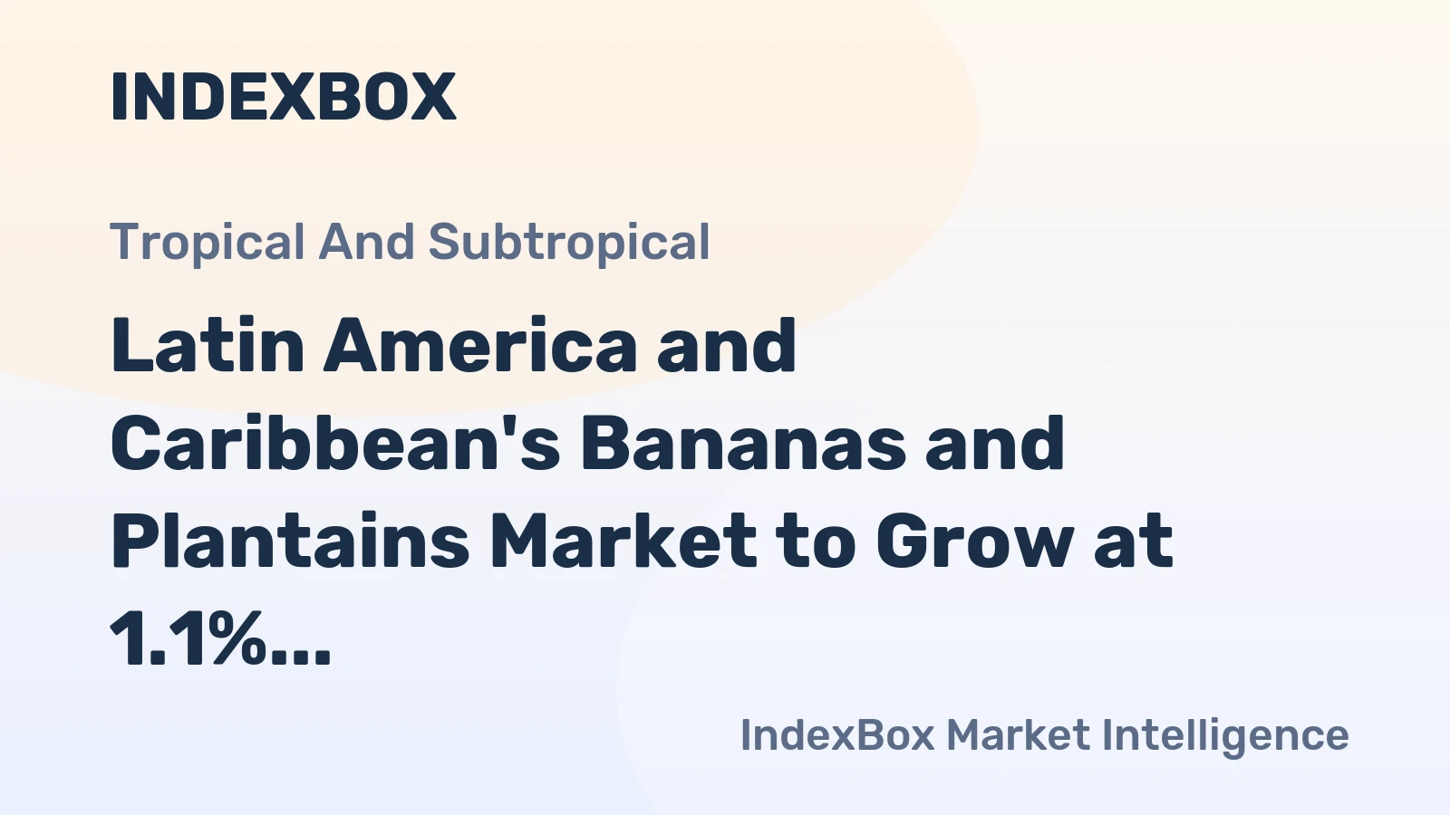 Latin America and Caribbean's Bananas and Plantains Market to Grow at 1.1% CAGR, Reaching 32M Tons by 2035