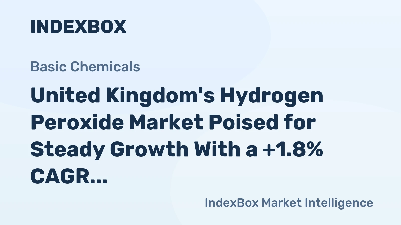 United Kingdom's Hydrogen Peroxide Market Poised for Steady Growth With a +1.8% CAGR in Value Through 2035