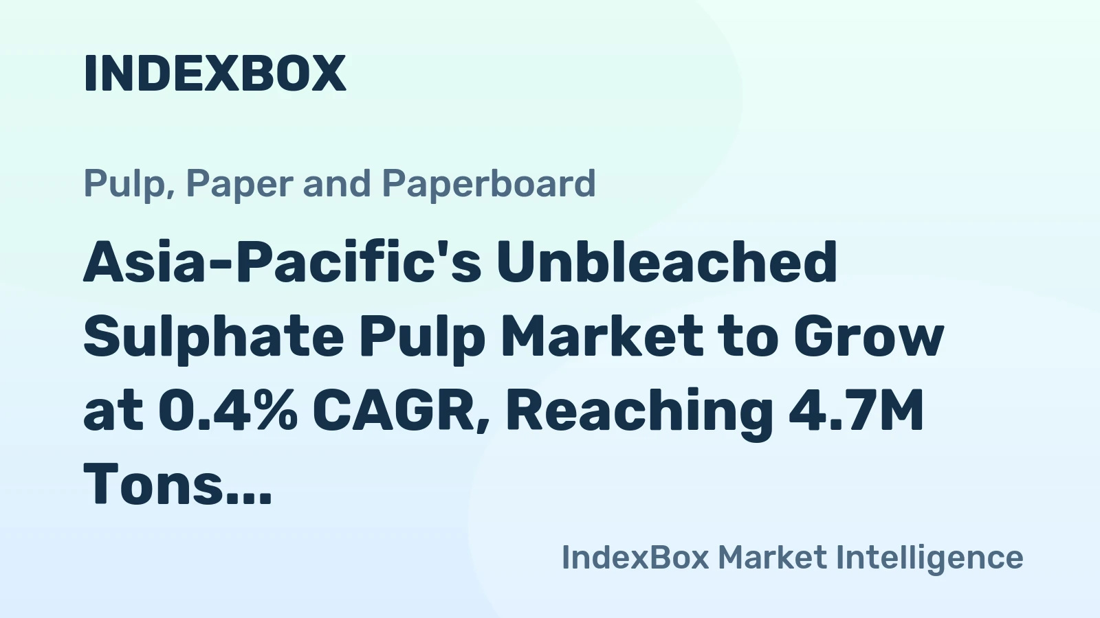 Asia-Pacific's Unbleached Sulphate Pulp Market to Grow at 0.4% CAGR, Reaching 4.7M Tons by 2035