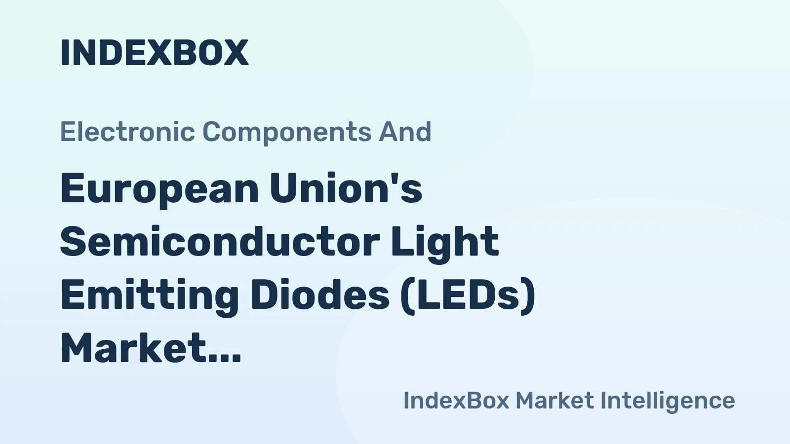European Union's Semiconductor Light Emitting Diodes (LEDs) Market to Grow at CAGR of +1.4% Over Next Decade