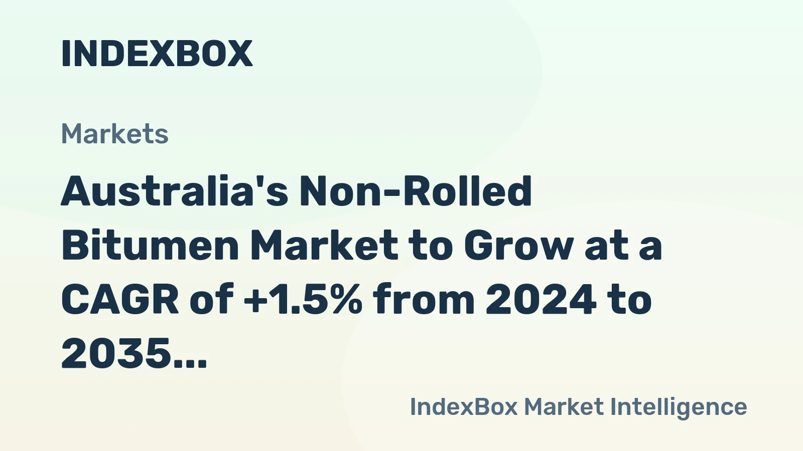 Australia's Non-Rolled Bitumen Market to Grow at a CAGR of +1.5% from 2024 to 2035, Reaching 294 Tons