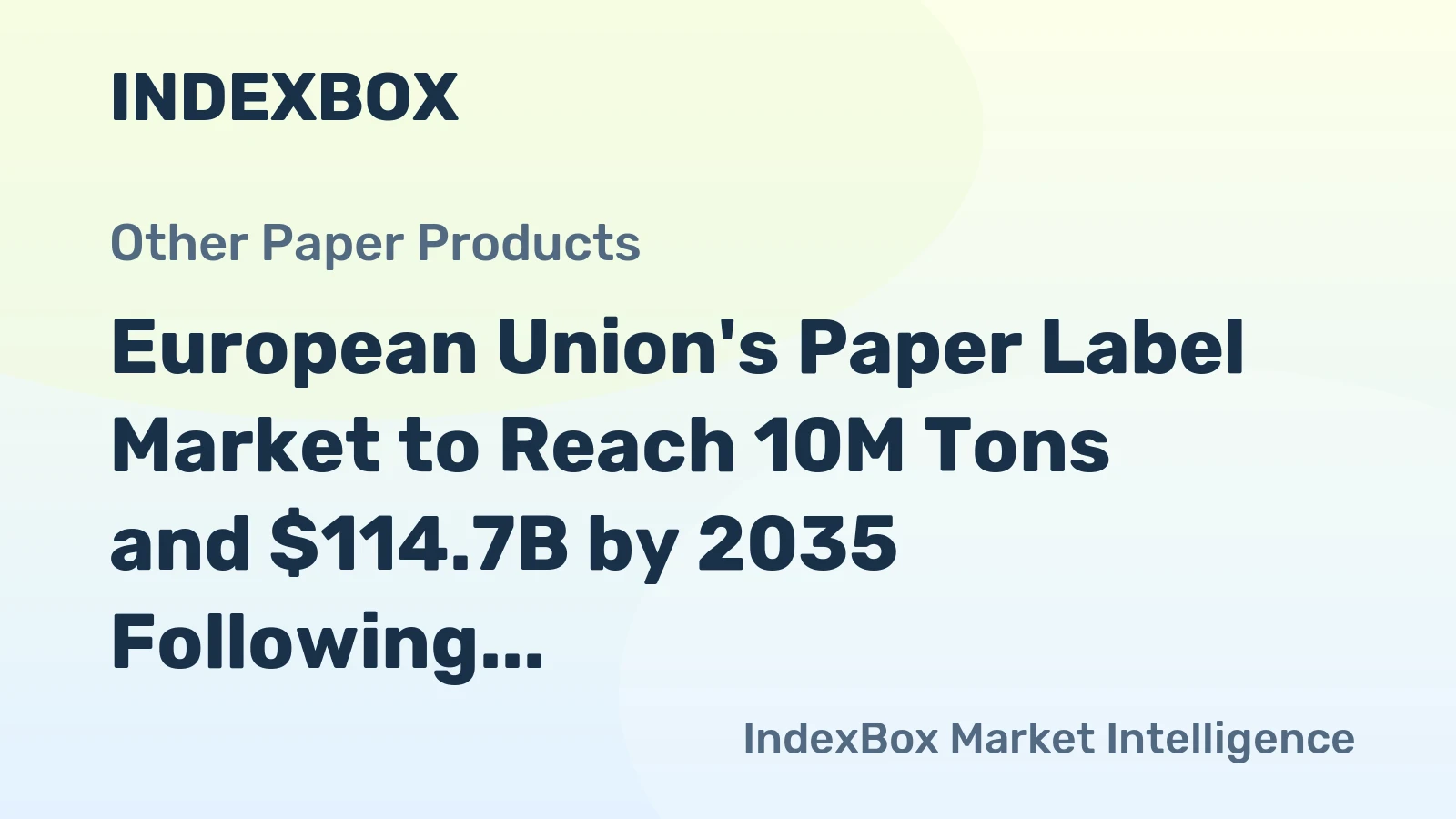 European Union's Paper Label Market to Reach 10M Tons and $114.7B by 2035 Following 2024 Correction