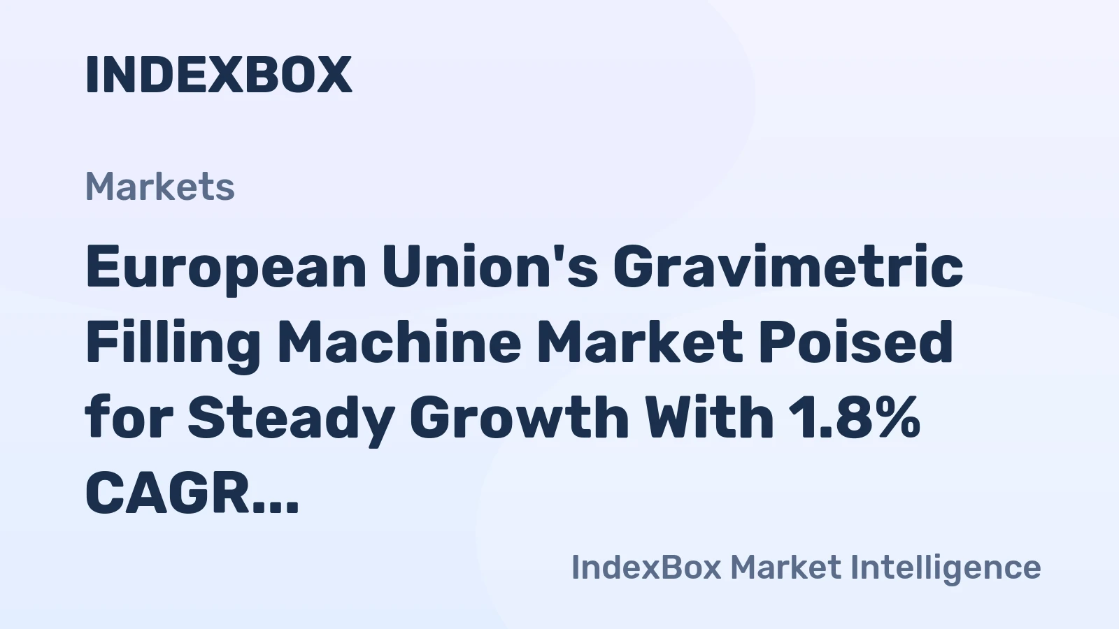European Union's Gravimetric Filling Machine Market Poised for Steady Growth With 1.8% CAGR in Value