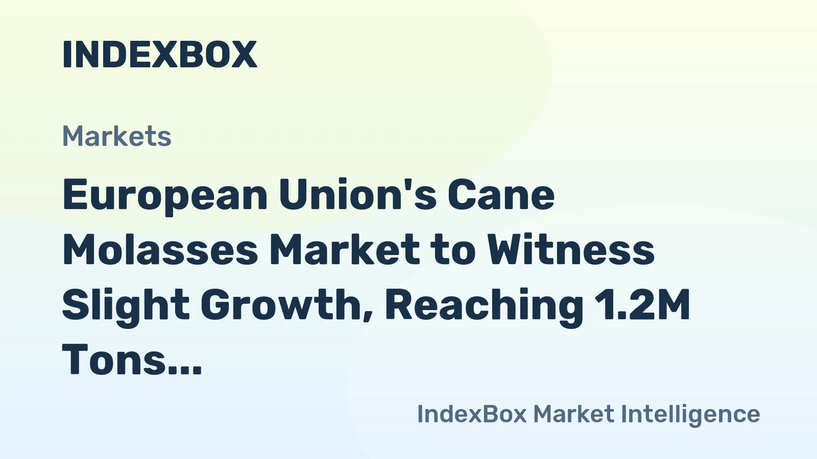 European Union's Cane Molasses Market to Witness Slight Growth, Reaching 1.2M Tons and $451M in Value by 2035