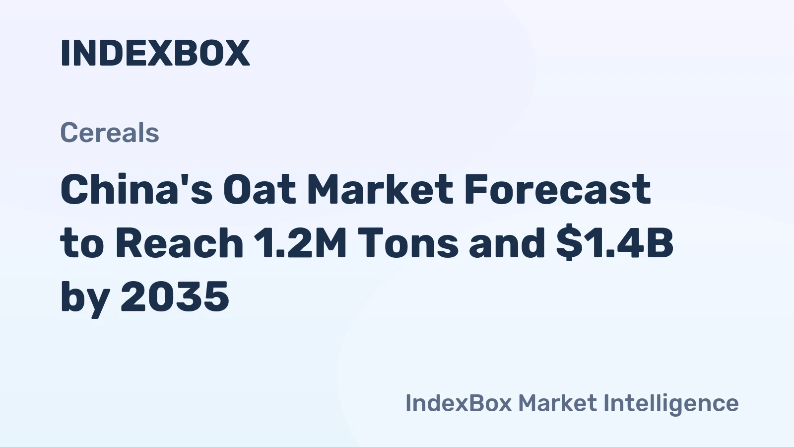 China's Oat Market Forecast to Reach 1.2M Tons and $1.4B by 2035