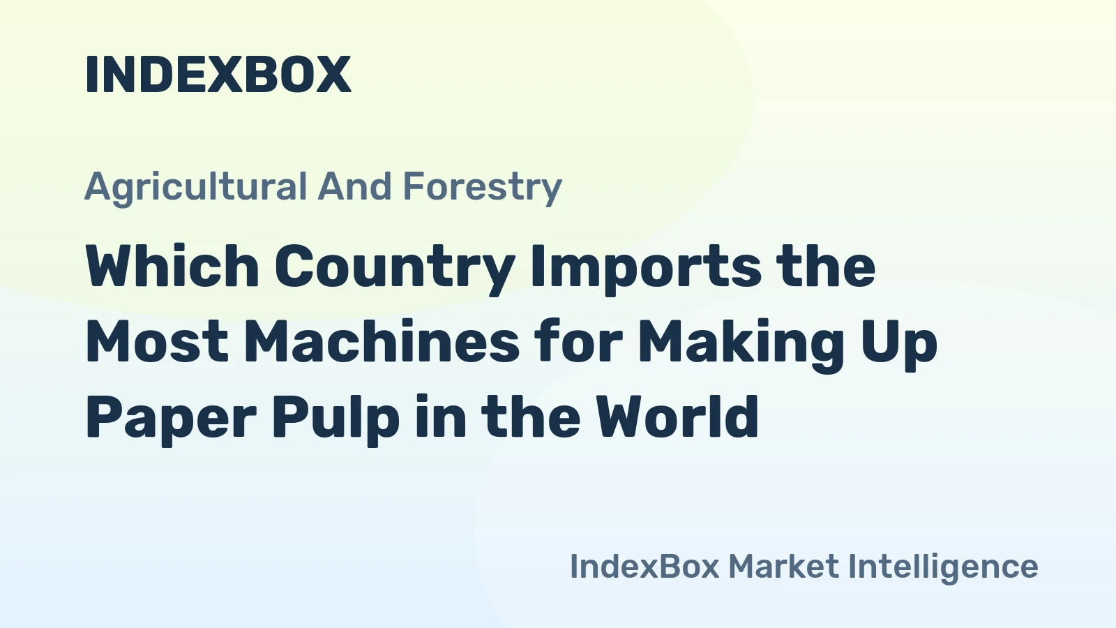 Which Country Imports the Most Machines for Making Up Paper Pulp in the World?