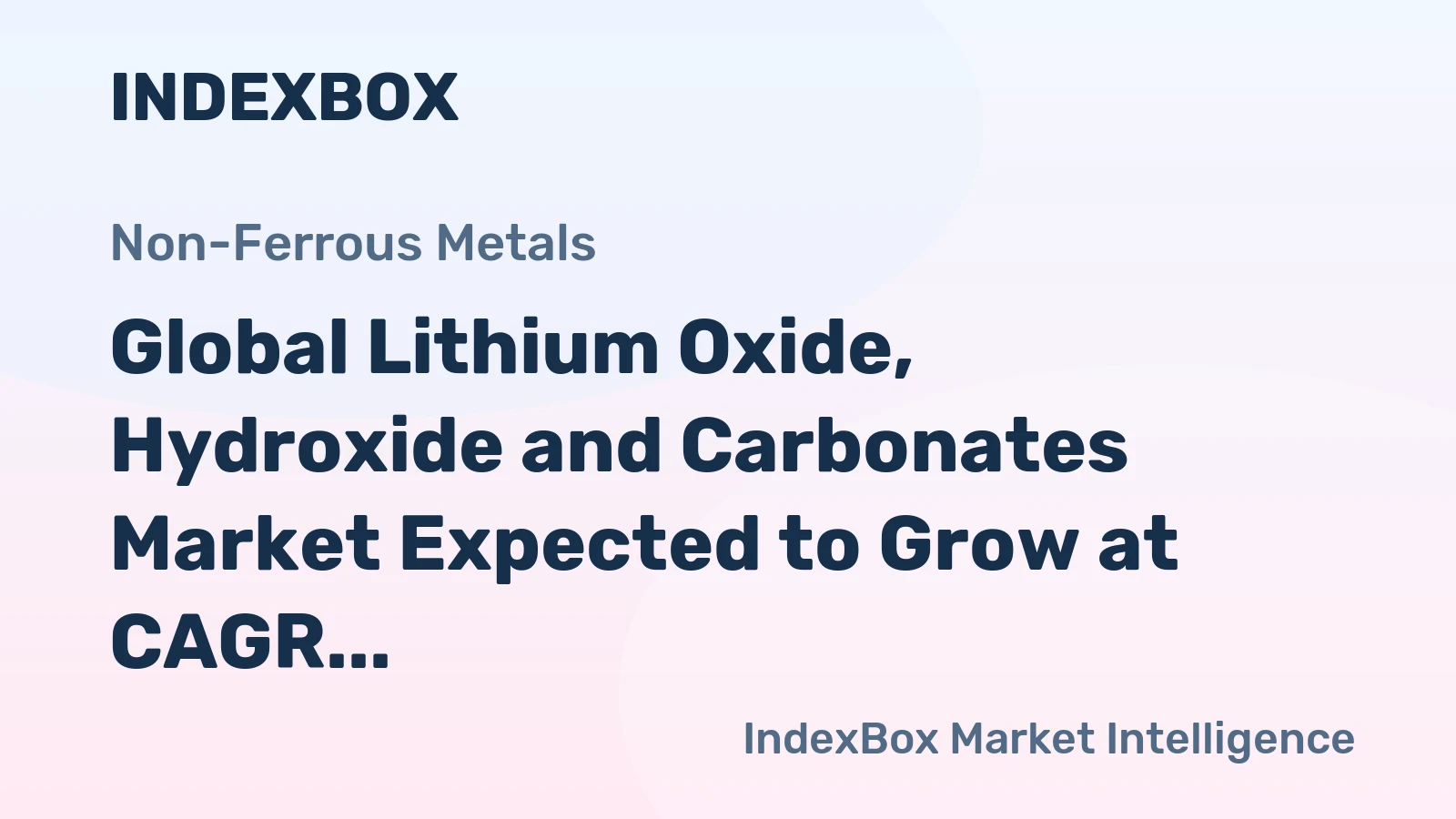 Global Lithium Oxide, Hydroxide and Carbonates Market Expected to Grow at CAGR of +2.7% from 2024 to 2035
