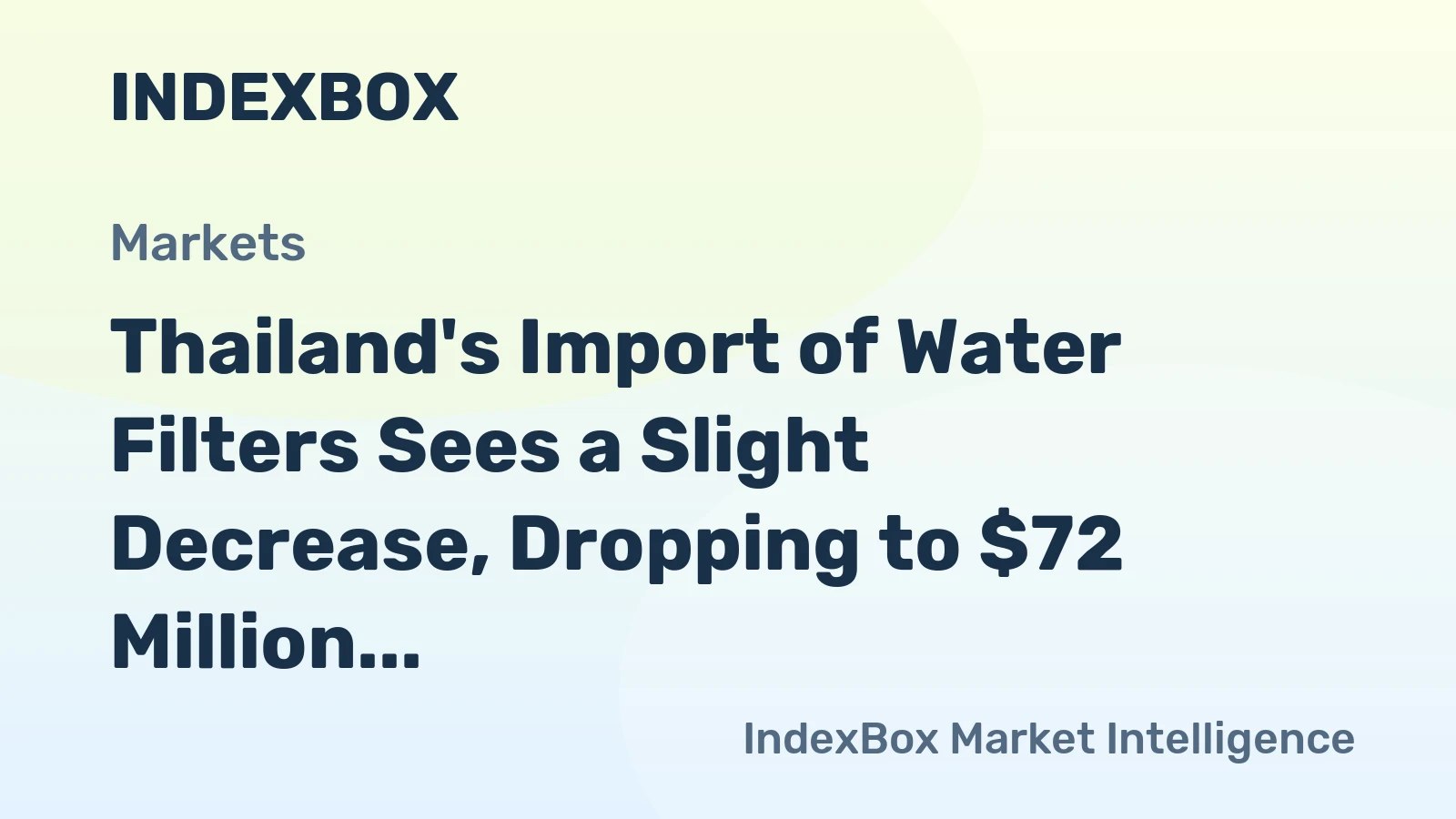 Thailand's Import of Water Filters Sees a Slight Decrease, Dropping to $72 Million in 2024