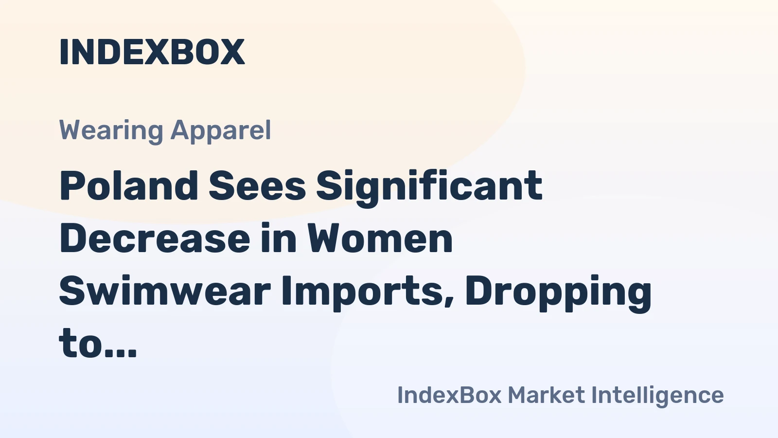 Poland Sees Significant Decrease in Women Swimwear Imports, Dropping to $7.2 Million in 2024