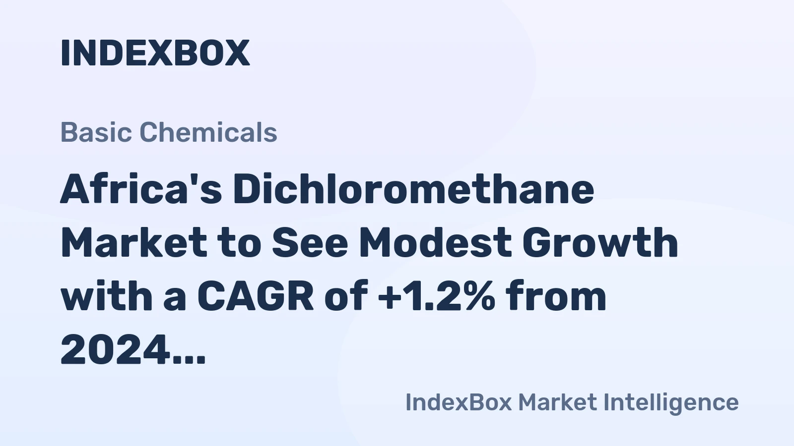 Africa's Dichloromethane Market to See Modest Growth with a CAGR of +1.2% from 2024 to 2035, Reaching $98M by 2035