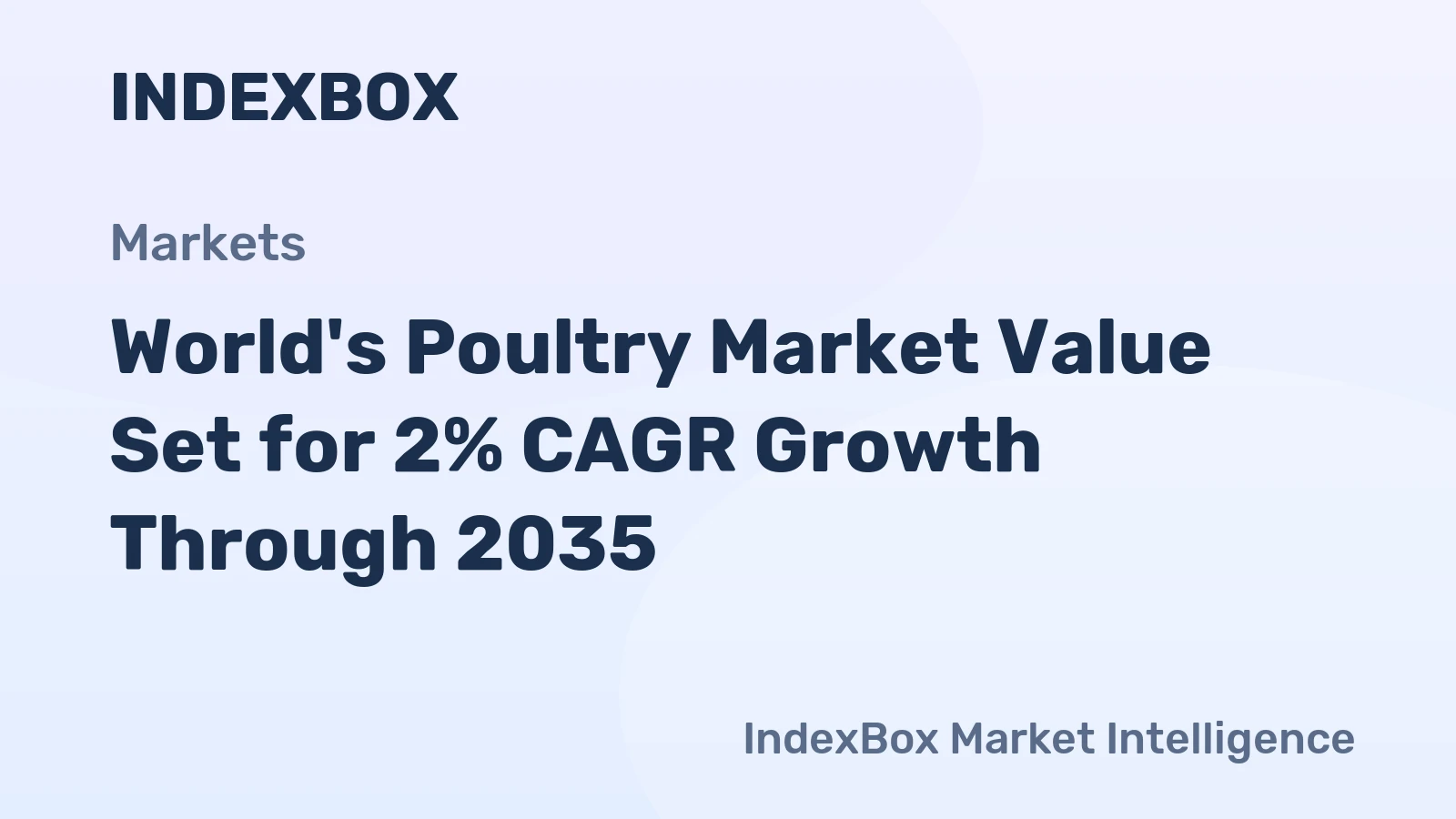 World's Poultry Market Value Set for 2% CAGR Growth Through 2035