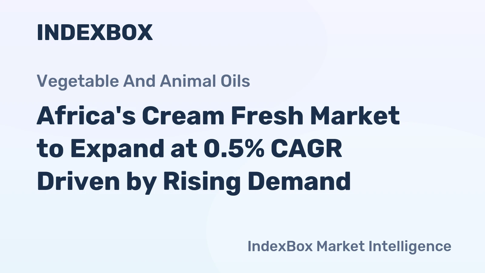 Africa's Cream Fresh Market to Expand at 0.5% CAGR Driven by Rising Demand