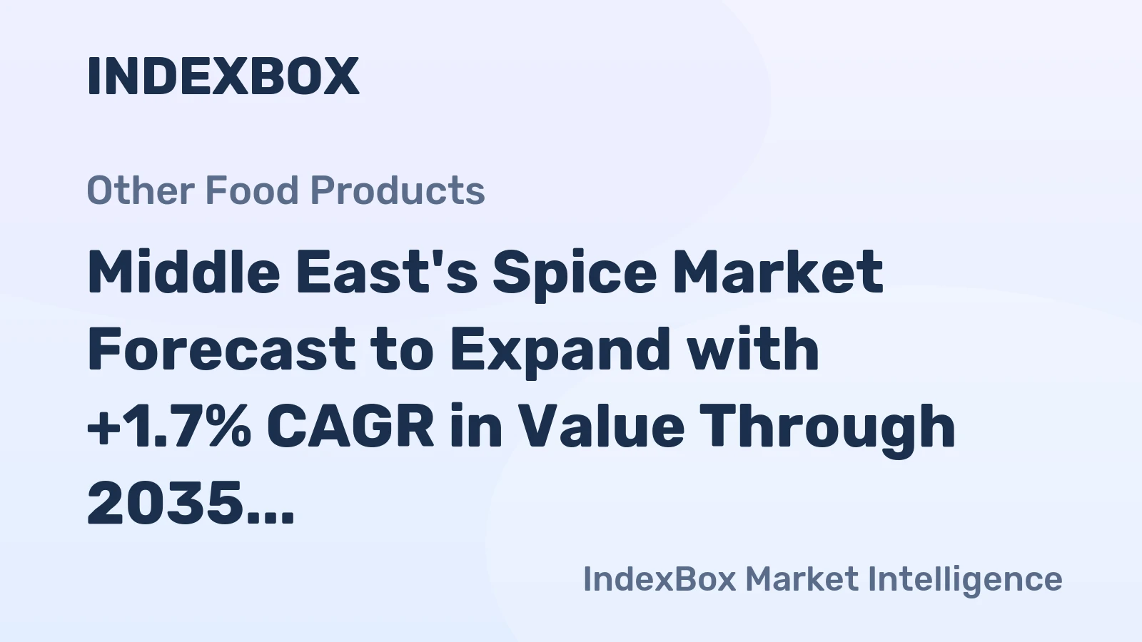 Middle East's Spice Market Forecast to Expand with +1.7% CAGR in Value Through 2035