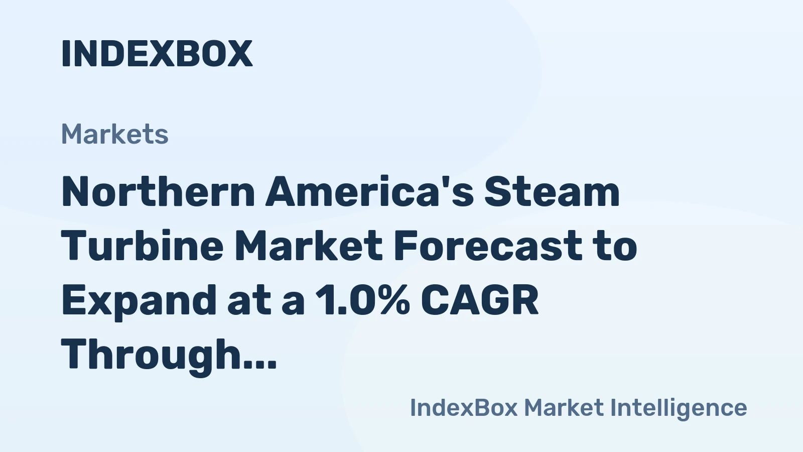 Northern America's Steam Turbine Market Forecast to Expand at a 1.0% CAGR Through 2035