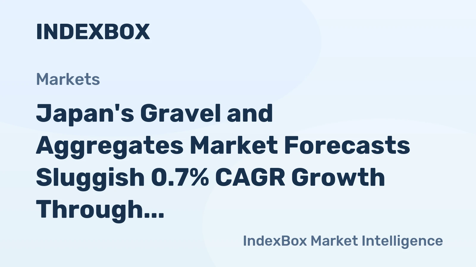 Japan's Gravel and Aggregates Market Forecasts Sluggish 0.7% CAGR Growth Through 2035
