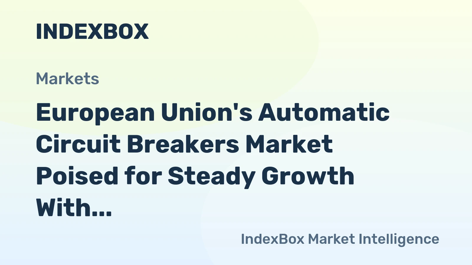 European Union's Automatic Circuit Breakers Market Poised for Steady Growth With 48% CAGR in Value Through 2035