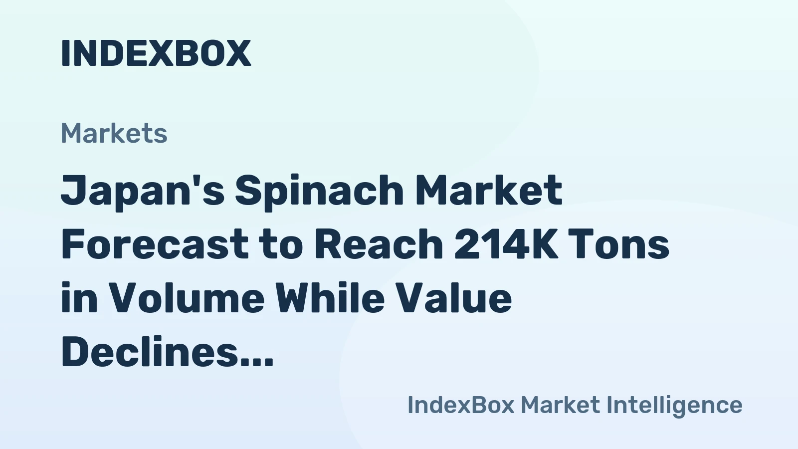 Japan's Spinach Market Forecast to Reach 214K Tons in Volume While Value Declines to $1.2 Billion