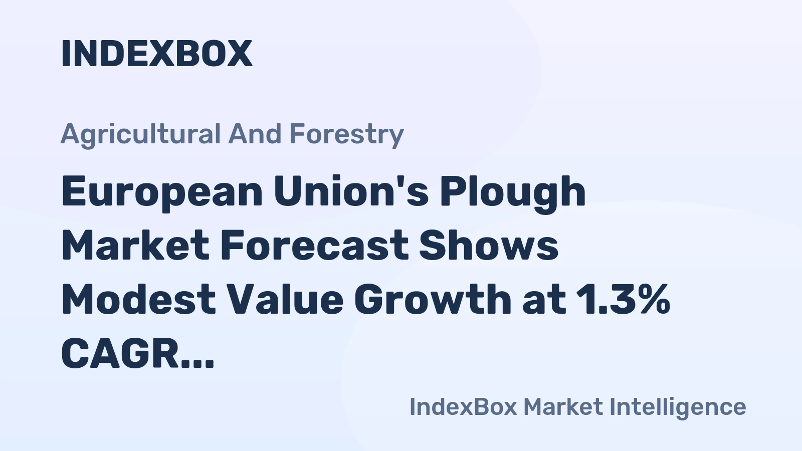 European Union's Plough Market Forecast Shows Modest Value Growth at 1.3% CAGR Through 2035