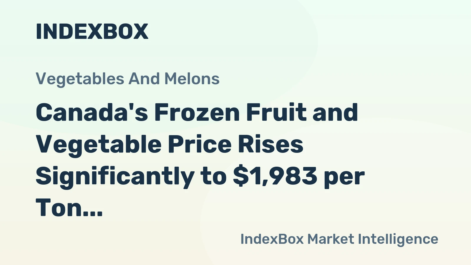 Canada's Frozen Fruit and Vegetable Price Rises Significantly to $1,983 per Ton