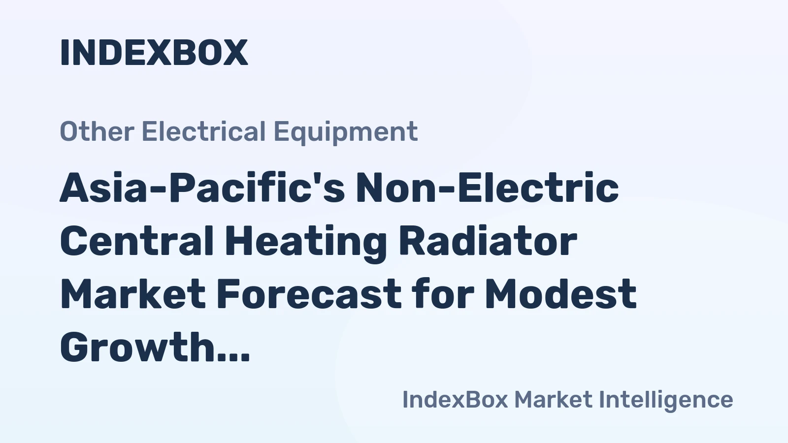 Asia-Pacific's Non-Electric Central Heating Radiator Market Forecast for Modest Growth with a +0.4% CAGR