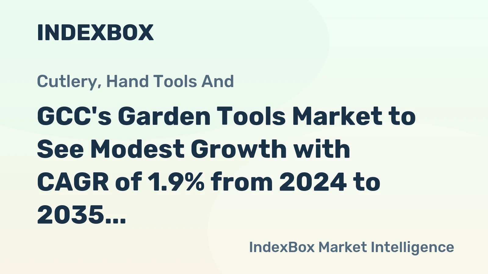 GCC's Garden Tools Market to See Modest Growth with CAGR of 1.9% from 2024 to 2035