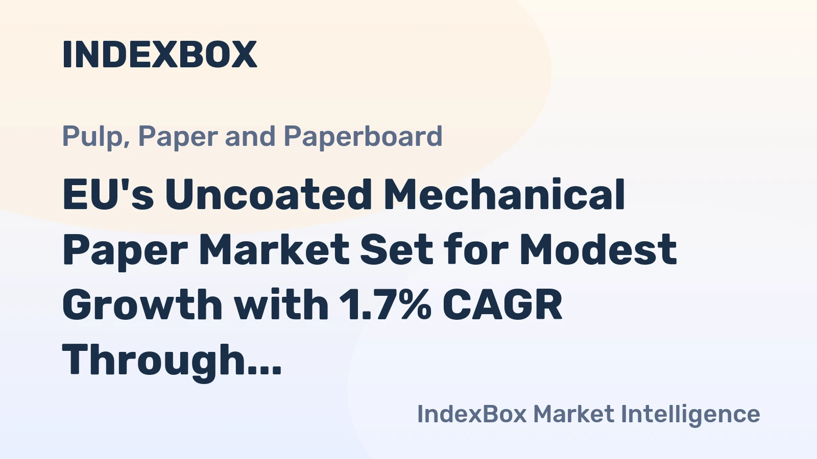 EU's Uncoated Mechanical Paper Market Set for Modest Growth with 1.7% CAGR Through 2035